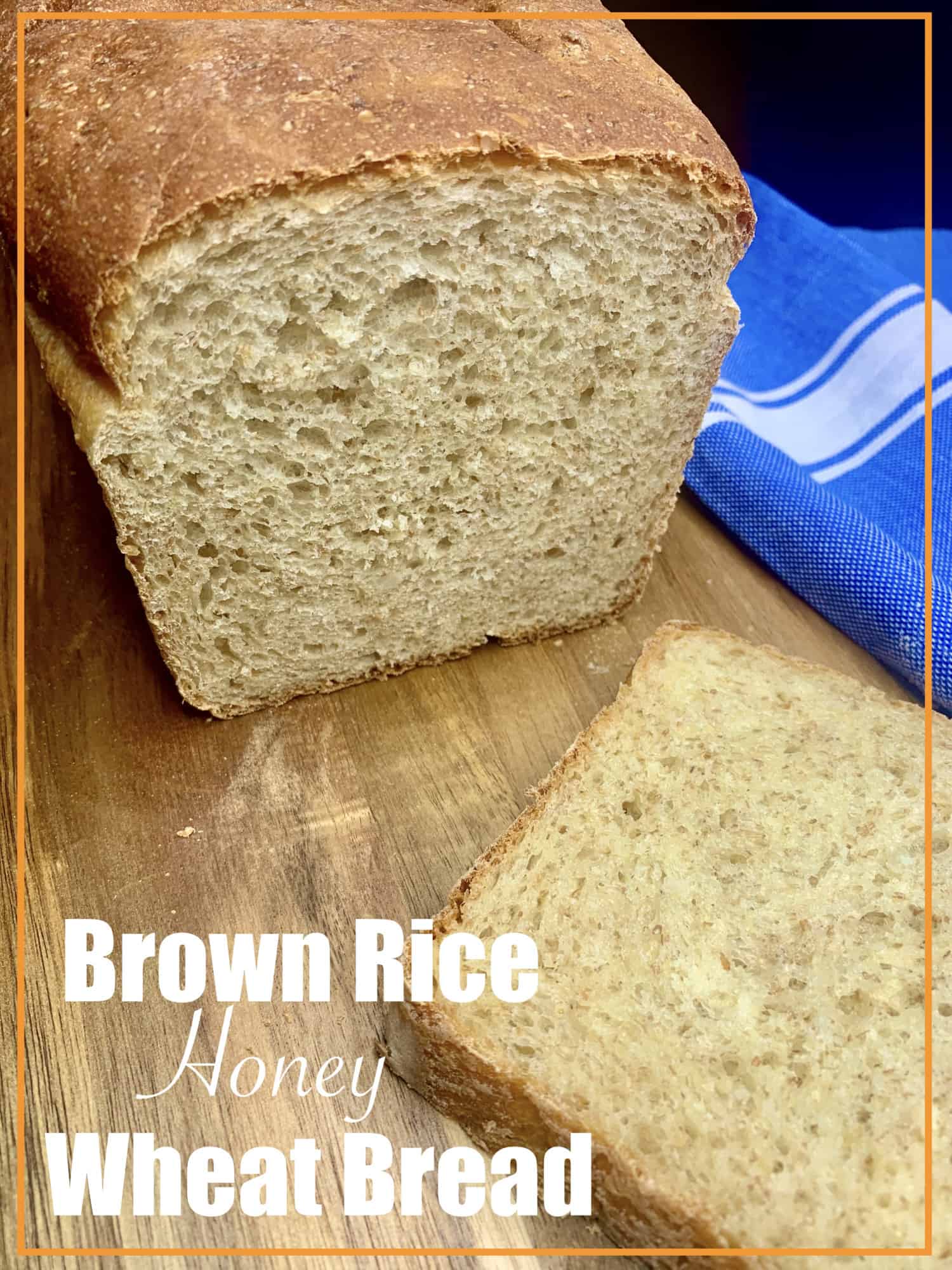 Brown Rice Honey Wheat Bread - Curious Cookery